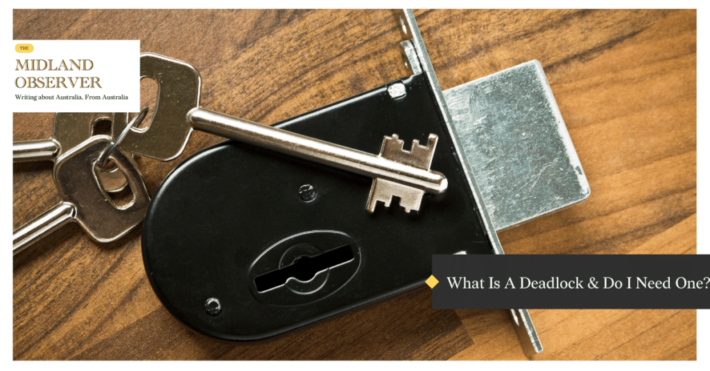 What Is A Deadlock & Do I Need One? - Kristian Evagelistis