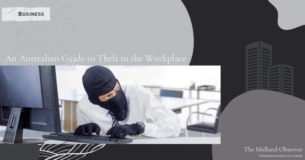 An Australian Guide to Theft in the Workplace - Kristian Evagelistis